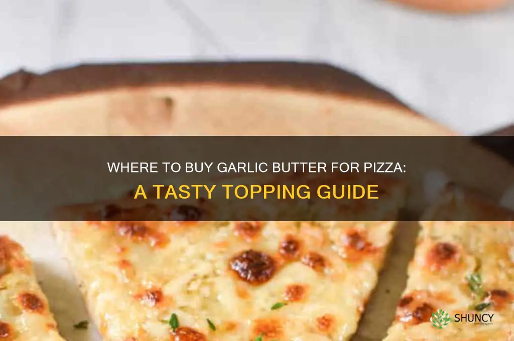 Where To Buy Garlic Butter For Pizza: A Tasty Topping Guide | ShunCy