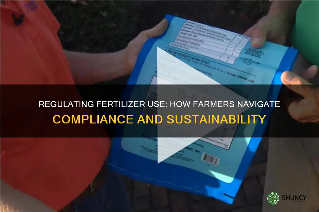Regulating Fertilizer Use: How Farmers Navigate Compliance And ...