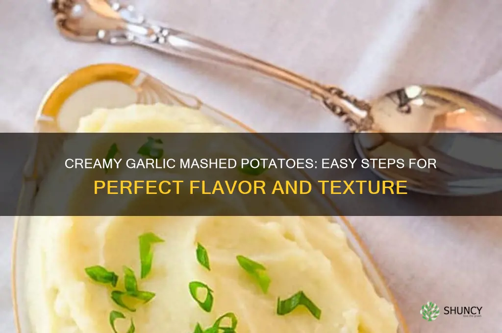 Creamy Garlic Mashed Potatoes: Easy Steps For Perfect Flavor And ...
