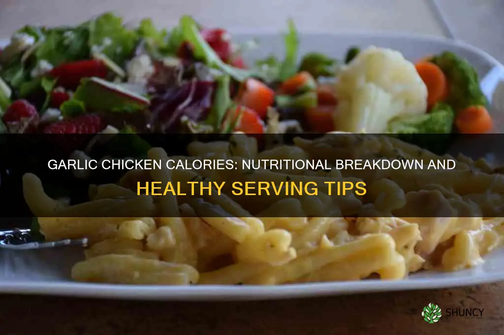 Garlic Chicken Calories: Nutritional Breakdown And Healthy Serving Tips ...