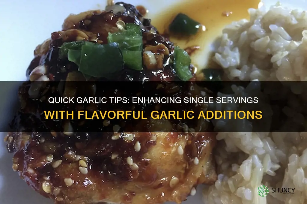 Quick Garlic Tips: Enhancing Single Servings With Flavorful Garlic ...
