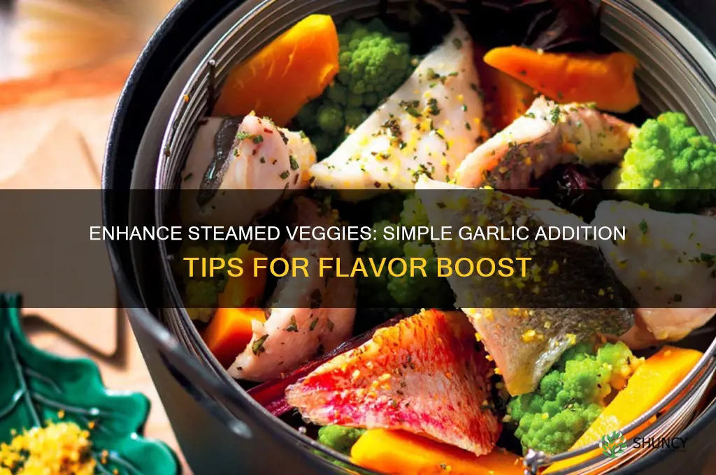 Enhance Steamed Veggies: Simple Garlic Addition Tips For Flavor Boost ...