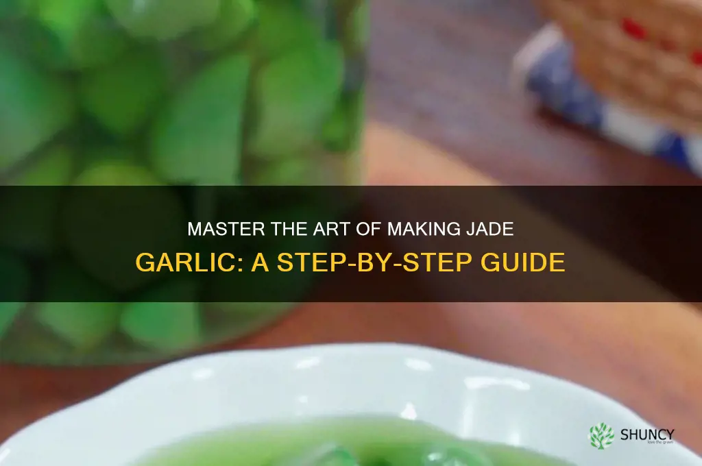 Master The Art Of Making Jade Garlic: A Step-By-Step Guide | ShunCy