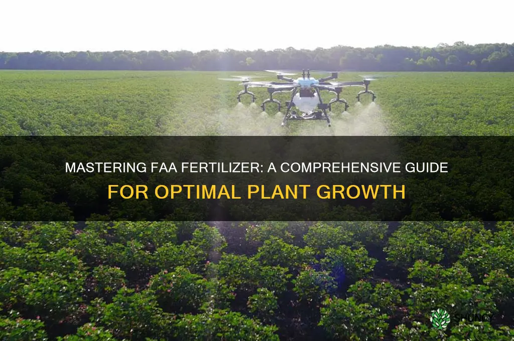 Mastering Faa Fertilizer: A Comprehensive Guide For Optimal Plant ...