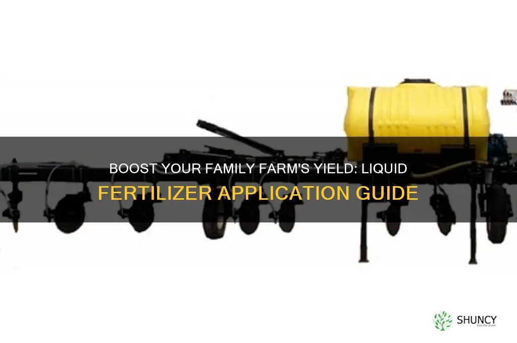 Boost Your Family Farm's Yield: Liquid Fertilizer Application Guide ...