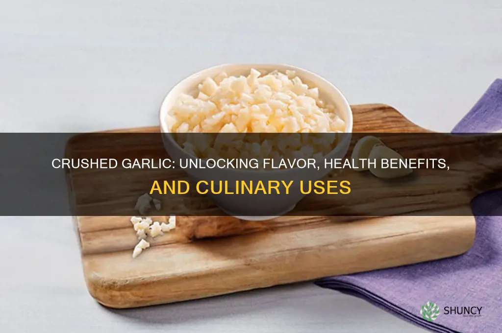 Crushed Garlic: Unlocking Flavor, Health Benefits, And Culinary Uses ...